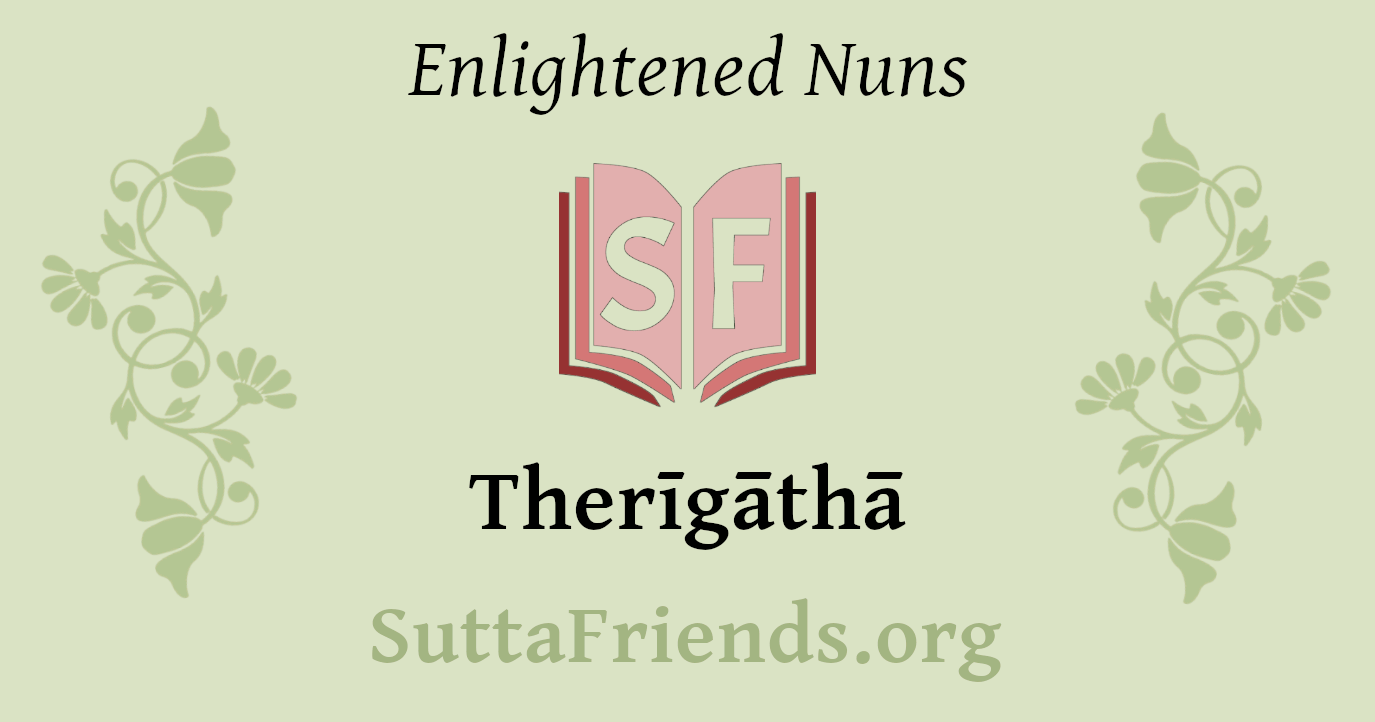 Verses of Arahant Nuns: Therīgāthā – Sutta Friends
